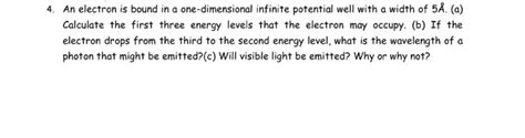 Solved An Electron Is Bound In A One Dimensional Infinite