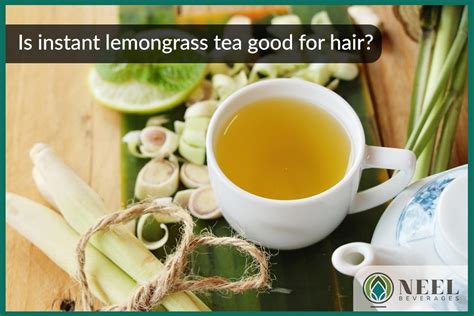 Instant Lemongrass Tea A Humble Beverage For Everyone