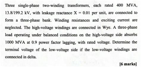 Solved Three Single Phase Two Winding Transformers Each