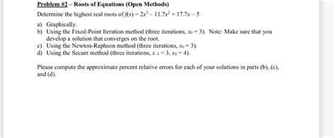 Solved Problem Roots Of Equations Open Methods Chegg