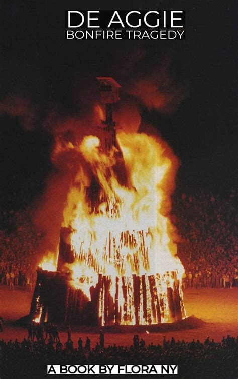 De Aggie Bonfire Tragedy And The Outcast By Flora Ny Goodreads