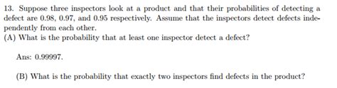 Solved 13 Suppose Three Inspectors Look At A Product And