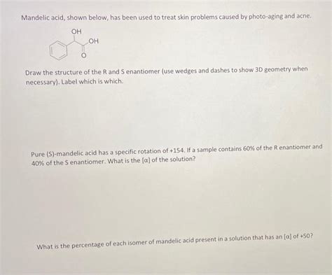 Solved Mandelic Acid Shown Below Has Been Used To Treat