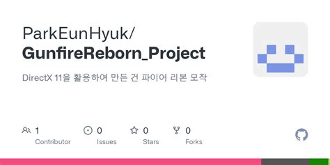Github Parkeunhyuk Gunfirereborn Project Directx