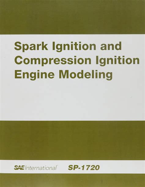 spark ignition and compression ignition engine modeling unknown author