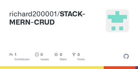 GitHub Richard200001 STACK MERN CRUD