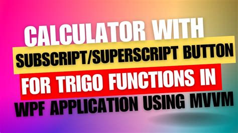 Advanced Wpf Calculator Subscript Superscript And Trigonometric