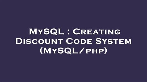 MySQL Creating Discount Code System MySQL Php YouTube