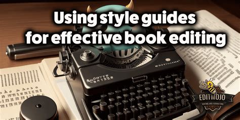 Using Style Guides For Effective Book Editing