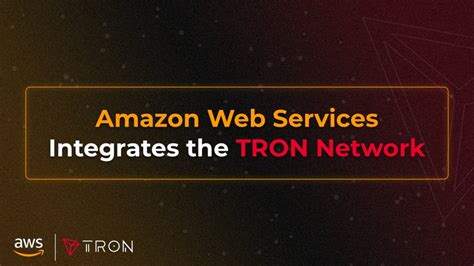 tron leverages aws full node deployment on cloud giant s platform