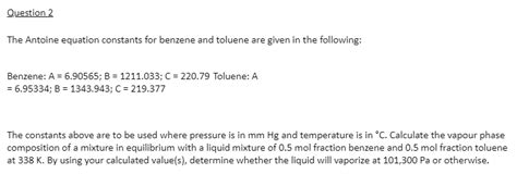 Question 2 The Antoine Equation Constants For StudyX