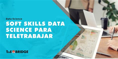 Soft Skills Data Science The Bridge
