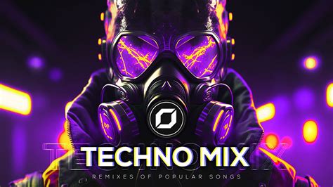 TECHNO MIX 2023 Remixes Of Popular Songs Only Techno Bangers YouTube