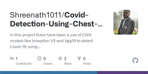 Github Shreenath Covid Detection Using Chest Xrays In This Project There Have Been A Use