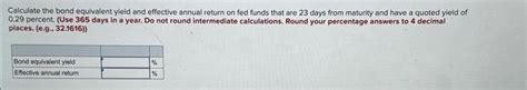 Solved Calculate The Bond Equivalent Yield And Effective Chegg Com