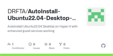GitHub DRFTA AutoInstall Ubuntu22 04 Desktop HyperV AutoInstall