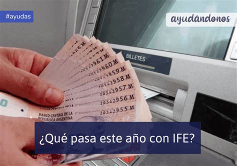 ᐈ ¿qué Dijo El Gobierno Sobre El Ife Ayudá