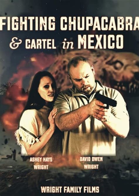 Fighting Chupacabra And Cartel In Mexico 2020 — The Movie Database Tmdb