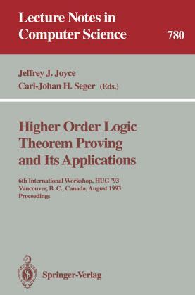 Higher Order Logic Theorem Proving And Its Applications Von Joyce