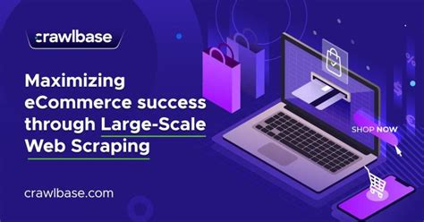 Maximizing Ecommerce Success Through Large Scale Web Scraping Interagent