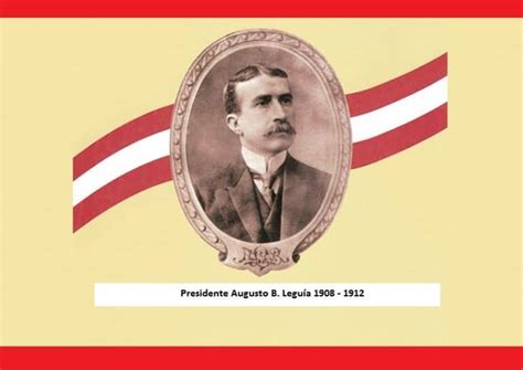 Augusto B LeguÍa Biografía Gobierno Obras Y Más