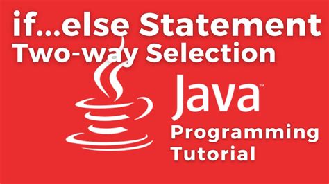 If Else Statements Two Way Selection Control Structures Youtube