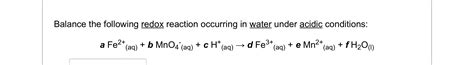Solved Balance The Following Redox Reaction Occurring In