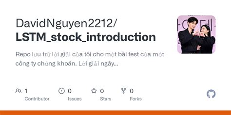 Github Davidnguyen2212 Lstm Stock Introduction Repo Lưu Trữ Lời Giải