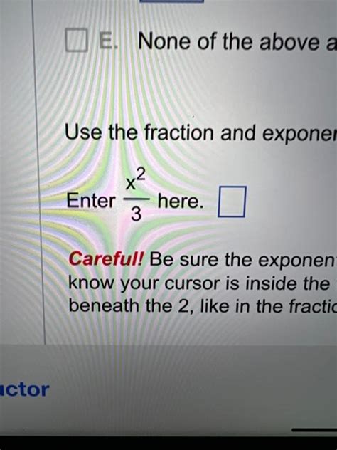 solved e none of the above a use the fraction and expone