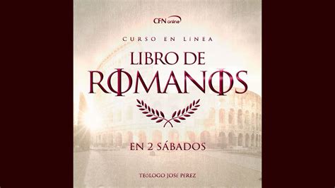EL LIBRO DE ROMANOS 2020 Instituto Bíblico Cristo para las Naciones