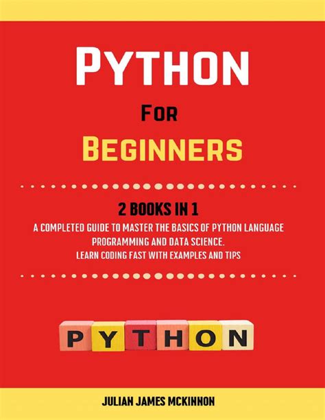 Python For Beginners Complete Guide To Programming And Data Science
