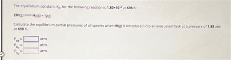 Solved The Equilibrium Constant Kp For The Following Chegg