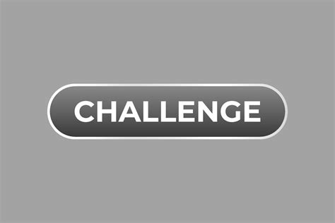 Challenge Button. Speech Bubble, Banner Label Challenge 21388957 Vector ...