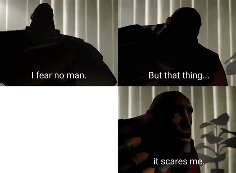 I Fear No Man Template