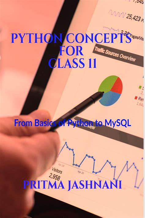 Buy Python Concepts For Class 11 From Basics Of Python To Mysql Book