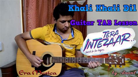 Khali Khali Dil Tera Intezar Guitar Tab Lesson Youtube