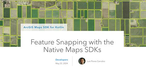 Feature Snapping With The Native Maps Sdks Esri Community