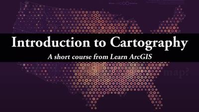 Introduction To Cartography Esri Videos GIS Events ArcGIS Products Industries