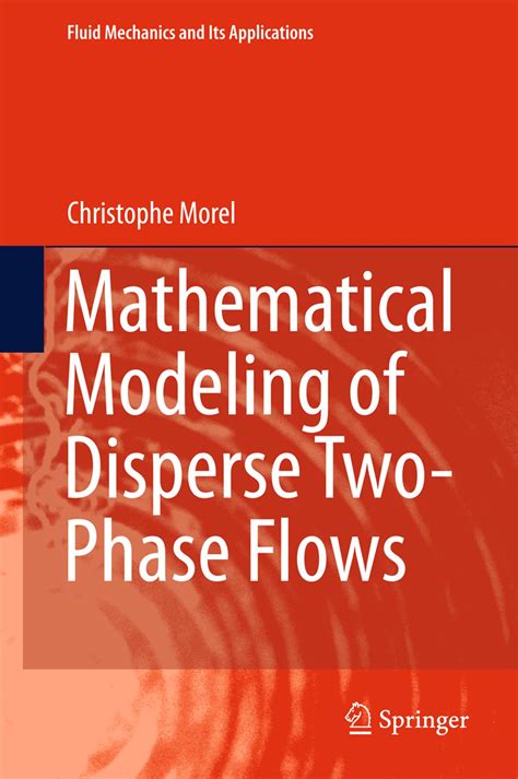 Mathematical Modeling Of Disperse Two Phase Flows Ebook By Christophe Morel Epub Rakuten