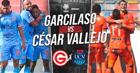 Garcilaso Vs César Vallejo En Vivo Por Internet Vía Liga 1 Max Directv