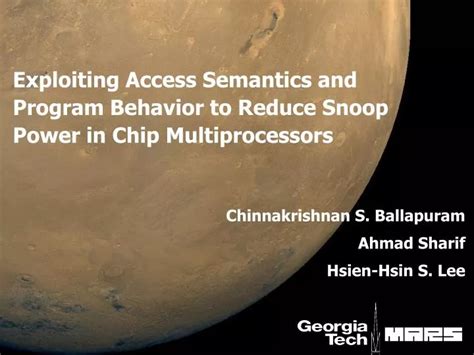 Ppt Exploiting Access Semantics And Program Behavior To Reduce Snoop Power In Chip