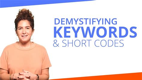 Demystifying Keywords And Short Codes Youtube