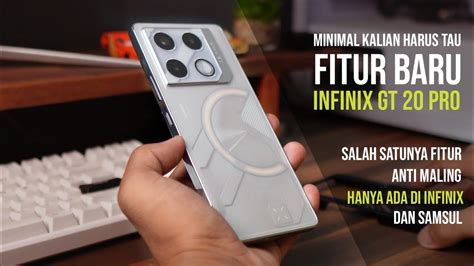 WAJIB TAU INI FITUR BARU INFINIX GT 20 PRO MAKIN MEWAH DAN AMAN