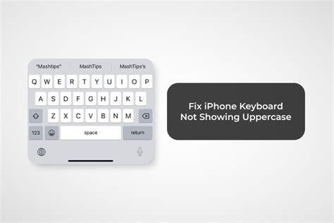 how to fix iphone keyboard not showing lowercase mashtips