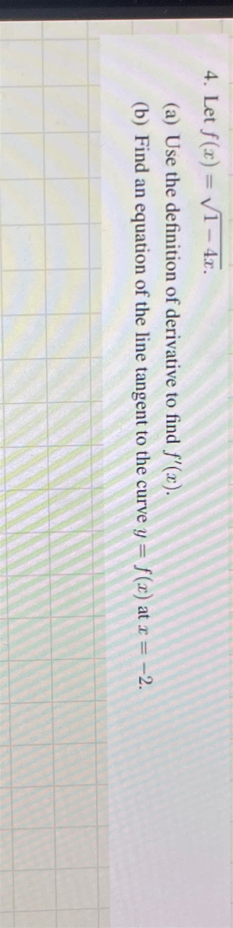 solved let f x 1 4x2 a ﻿use the definition of derivative