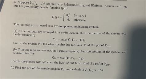 Suppose Y Y Dots Y Are Mutually Independent Lug Chegg Com