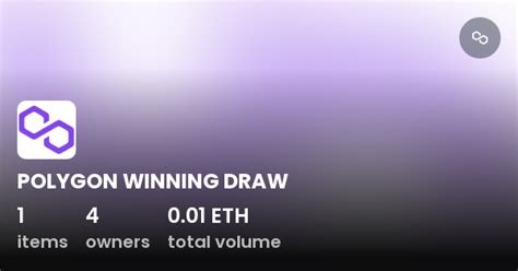 Polygon Winning Draw Collection Opensea