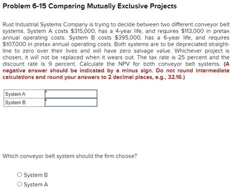Solved Problem Comparing Mutually Exclusive Chegg
