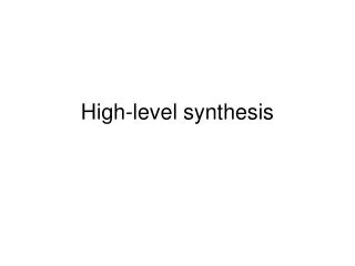 PPT High Level Synthesis II PowerPoint Presentation Free Download ID 6782507