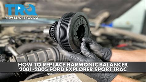 How To Replace Harmonic Balancer 2001 2005 Ford Explorer Sport Trac